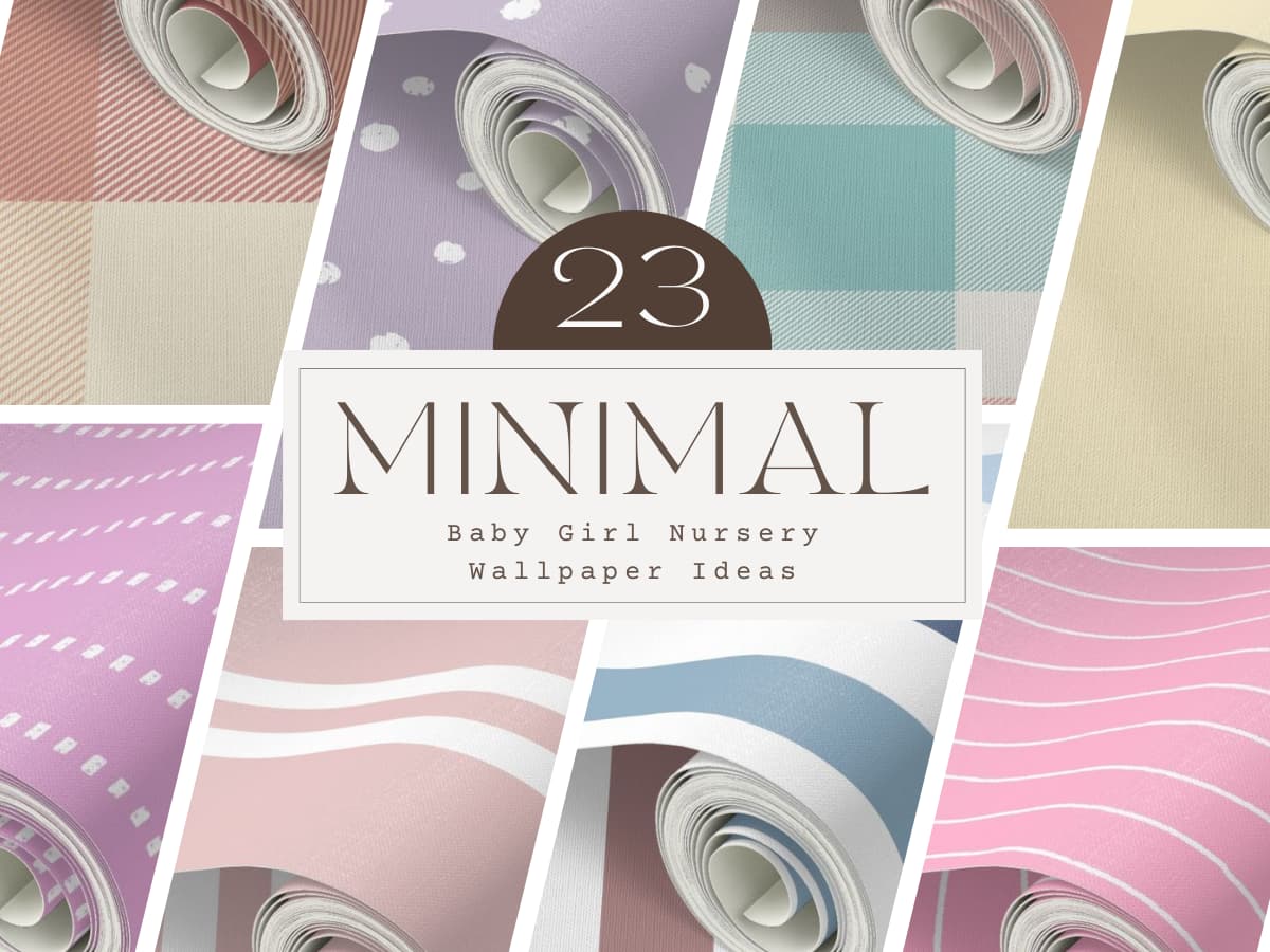 23 Minimalist Baby Girl Nursery Wallpapers for a Chic Look | Lyfepyle
