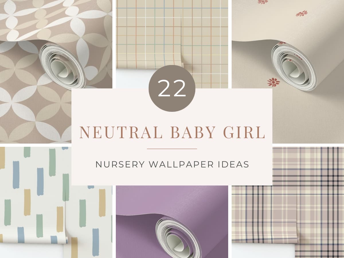 22 Neutral Baby Girl Nursery Wallpaper Designs You'll Love | Lyfepyle